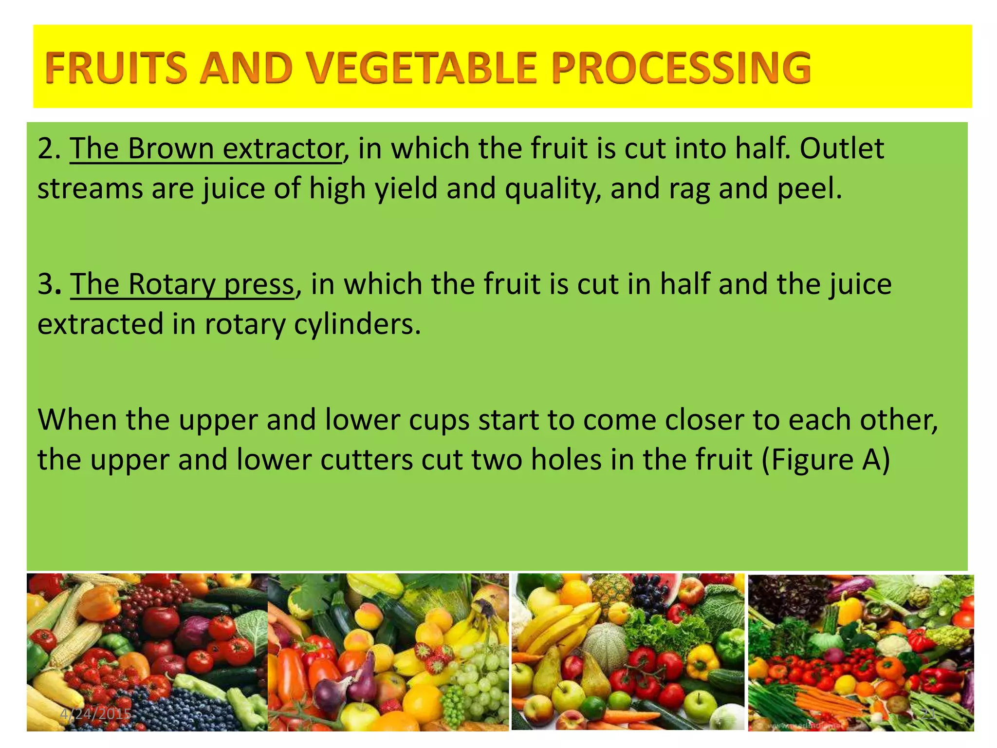 Fruits and vegetable processing 1 | PPTX