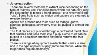 Fruits and vegetables juice processing .pptx