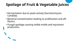 Spoilage of Fruits and Vegetables(Food Microbiology) | PPT