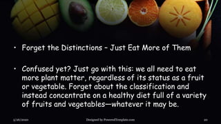 Fruits in disguise of veggies | PPT