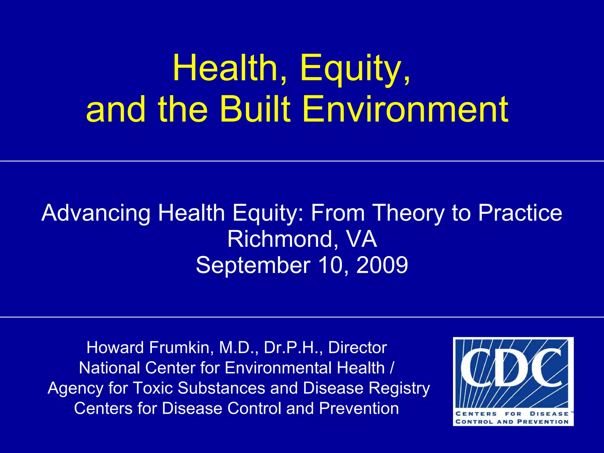Health, Equity and the Built Environment: What do Healthy Communities ...