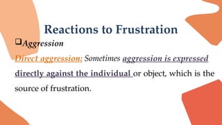 FRUSTRATION.psychology pptx for gnm students | PPTX