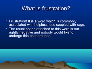Frustration is good | PPT