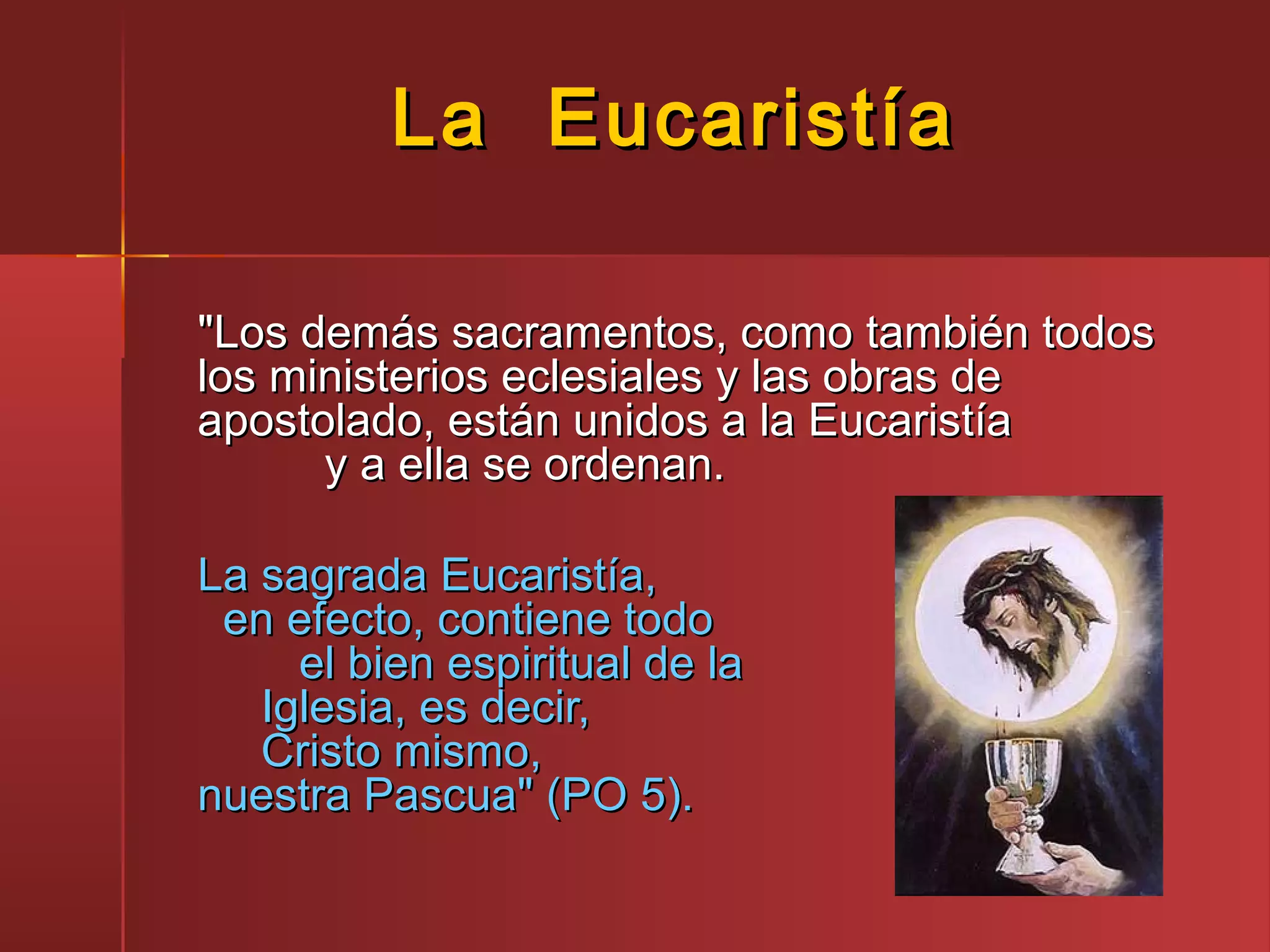 Frutos de la eucaristia en la vida del cristiano | PPT