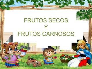 Frutos secos | PPTX