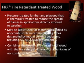 FRX® Exterior Fire Retardant Wood | PPTX