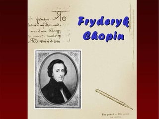 Fryderyk chopin prezentacja | PPT