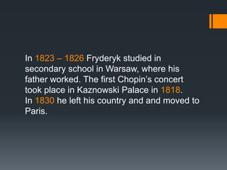 Fryderyk Chopin prezentacja k. | PPSX