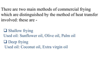 Frying shortening | PPTX | Cooking | Food & Drink