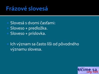 Phrasal verbs (frázové slovesá) | PPTX