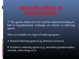 A SEMINAR ON INDUCING AGENTS OF HYPOPHYSATION | PPT