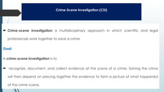CSI and evidence collection, characterization and storage | PPTX