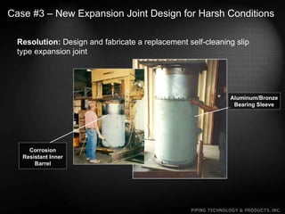 Pipe Support & EJ Field Examples & Case Studies | PPT