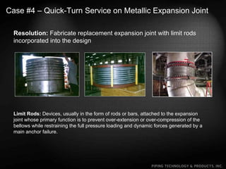 Pipe Support & EJ Field Examples & Case Studies | PPT