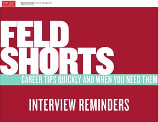 Feld Short - Interview Reminders | PPT