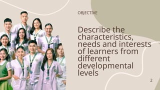 LEARNER DIVERSITY: DEVELOPMENTAL CHARACTERISTICS, NEEDS, AND INTERESTS.pptx