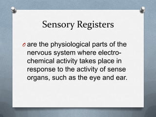 SENSORY REGISTER, SHORT & LONG-TERM MEMORY | PPTX