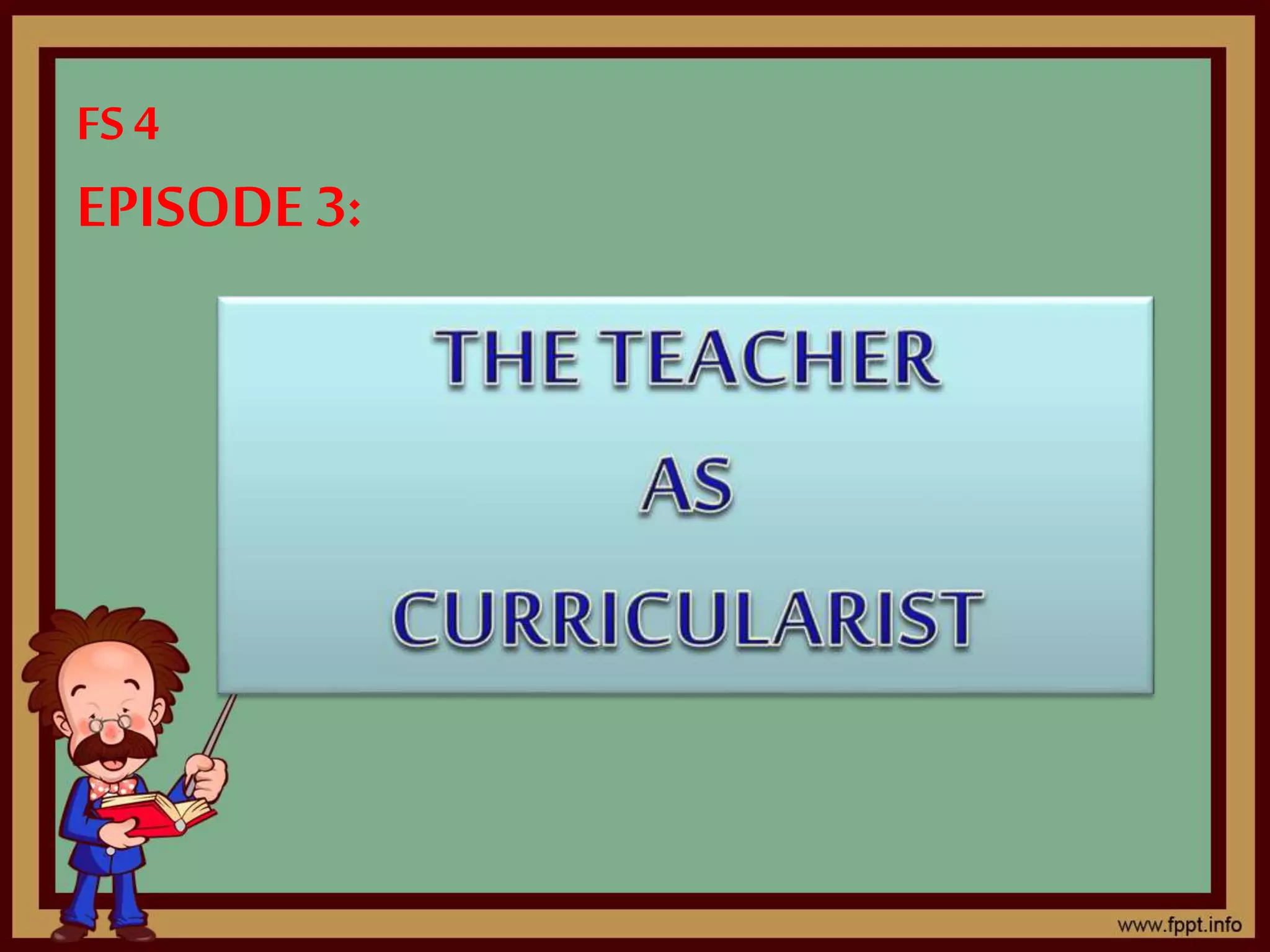 Fs 4 episode 3 | PPTX