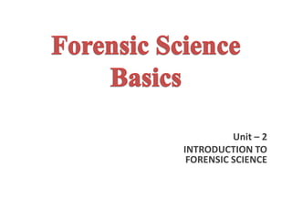 t-2 Basics of Forensic Science.pptx | Crime & Harmful Acts to Individuals, Society & Human Right ...