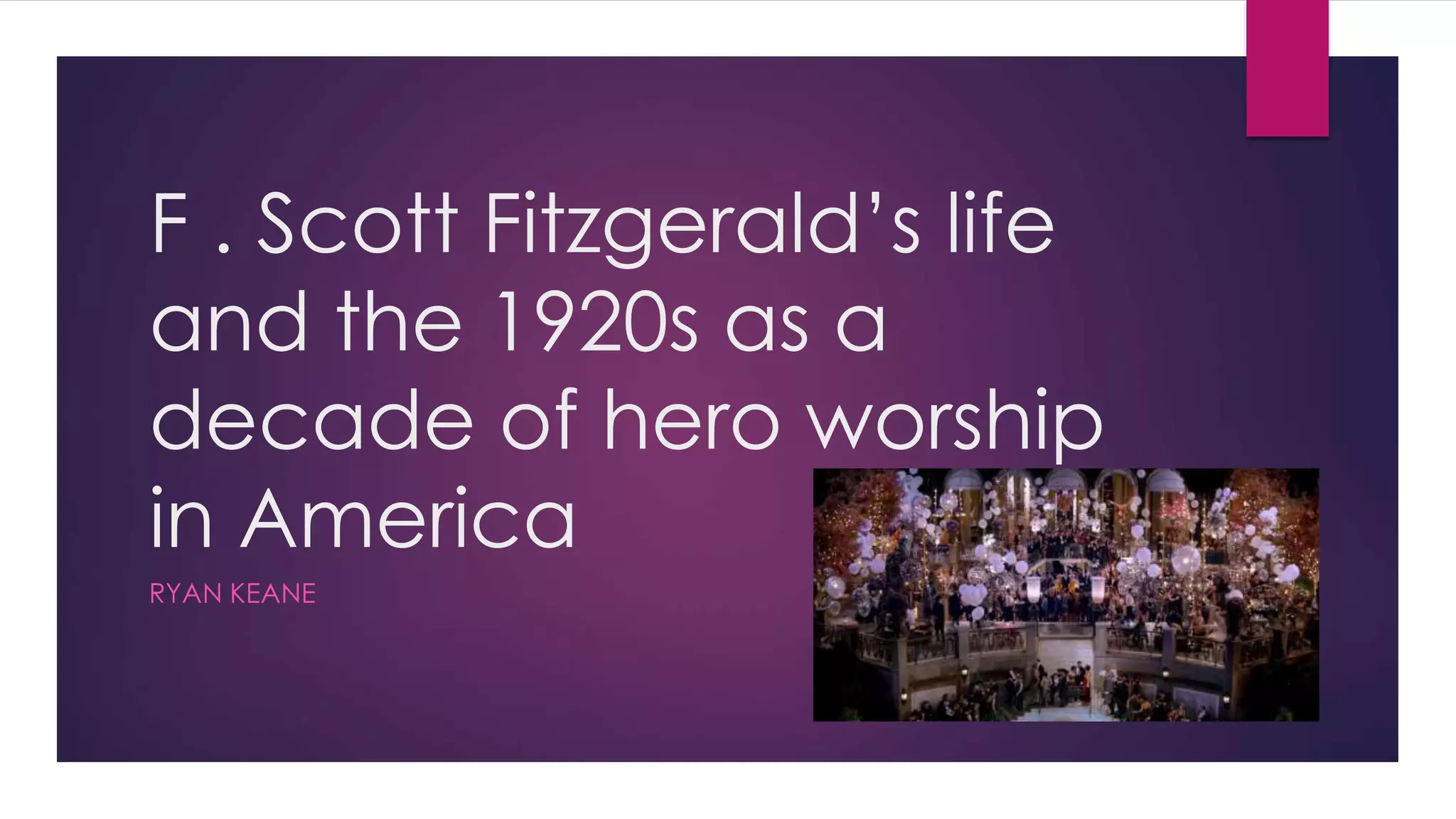 F scott fitzgerald presentation | PPTX