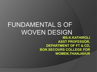 FABRIC STRUCTURE & DESIGN | PPTX