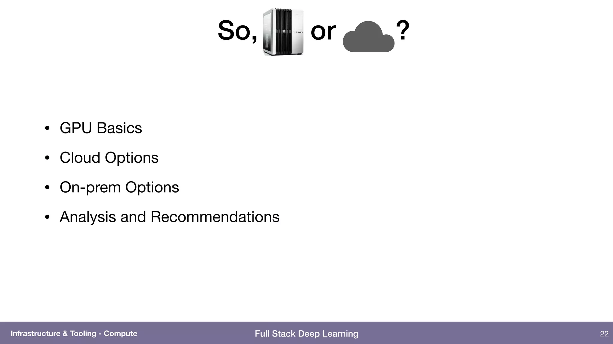 Infrastructure and Tooling - Full Stack Deep Learning | PPT