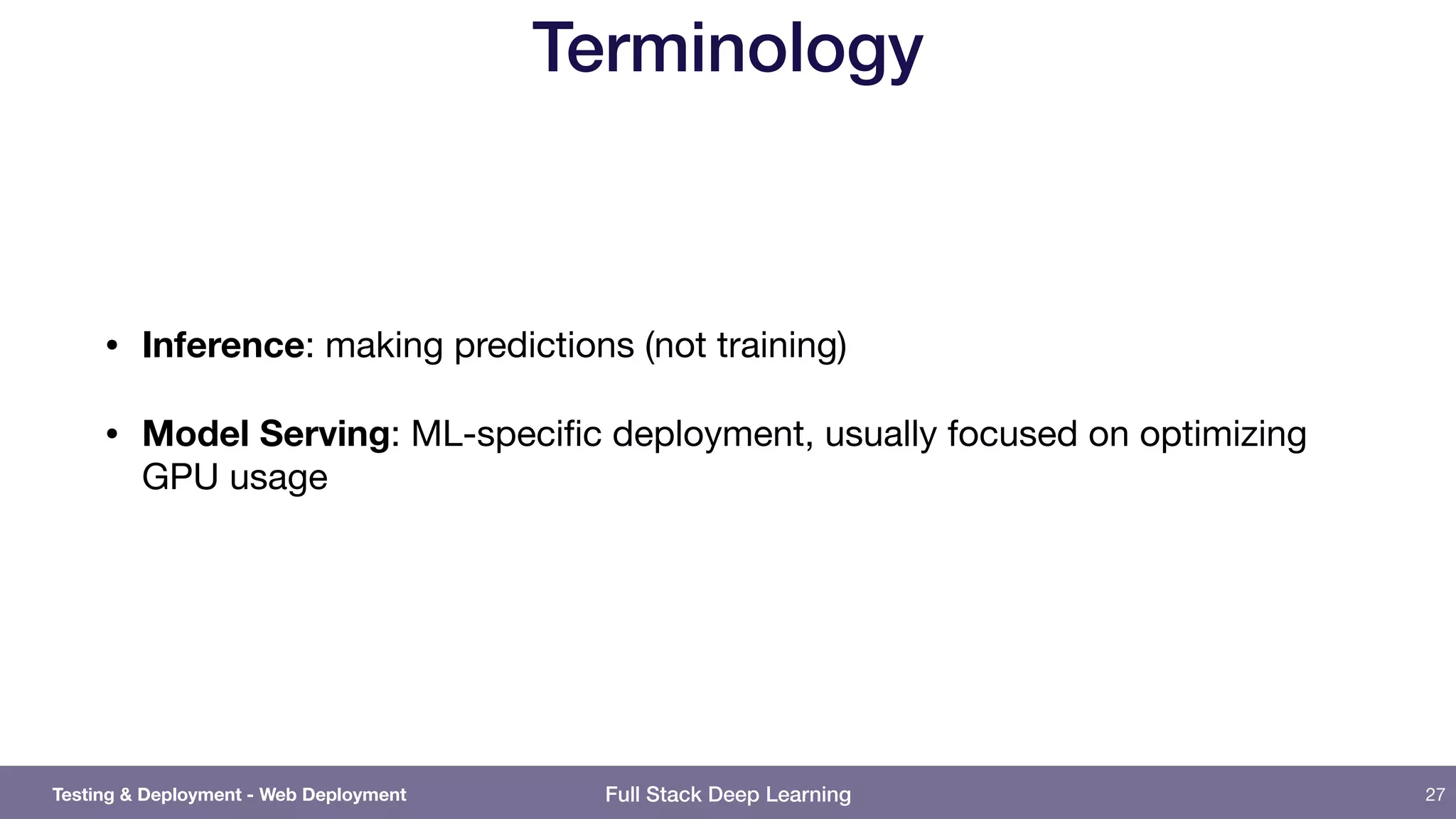 Testing and Deployment - Full Stack Deep Learning | PPT