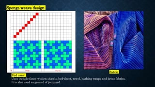 Fabric structure | PPTX | Needlework | Arts and Crafts