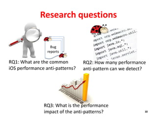 iPerfDetector: Characterizing and Detecting Performance Anti-patterns in iOS Applications | PPT ...