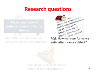 iPerfDetector: Characterizing and Detecting Performance Anti-patterns in iOS Applications | PPT ...