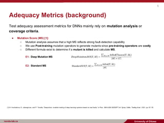 TEASMA: A Practical Methodology for Test Adequacy Assessment of Deep ...