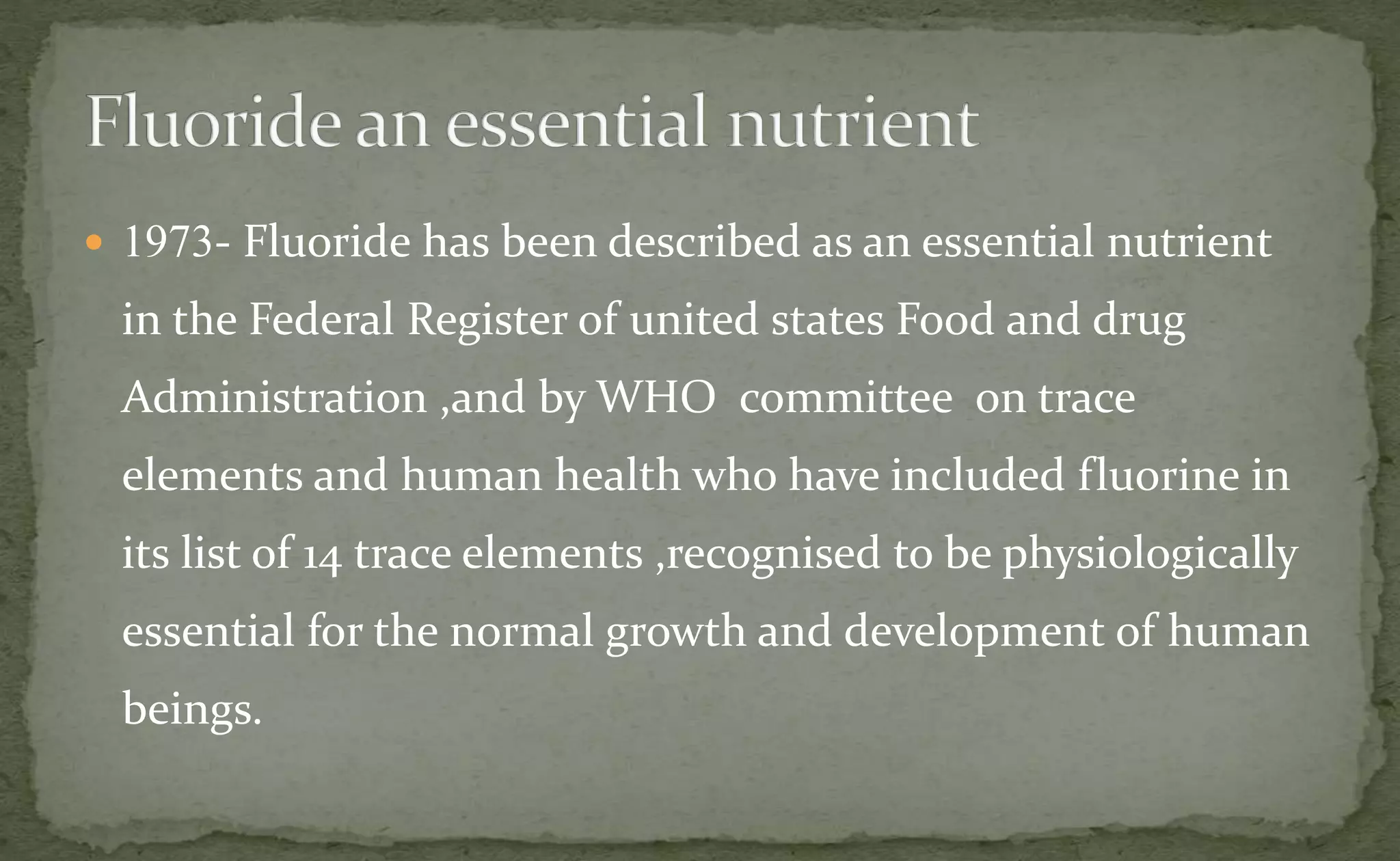Fluoride Introduction and History | PPTX