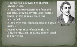 Fluoride Introduction and History | PPTX