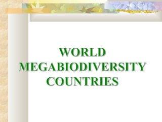 Mega Biodiverse Countries | PPT | South America Travel | Travel Locations