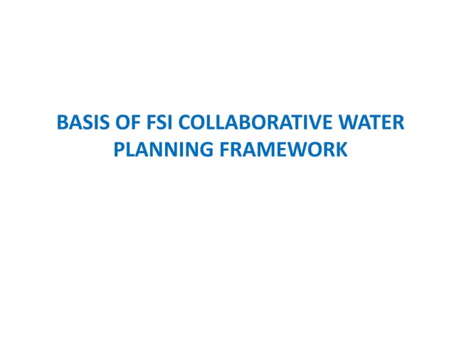 FSI collaborative water planning framework | PDF | Developmental Sites ...