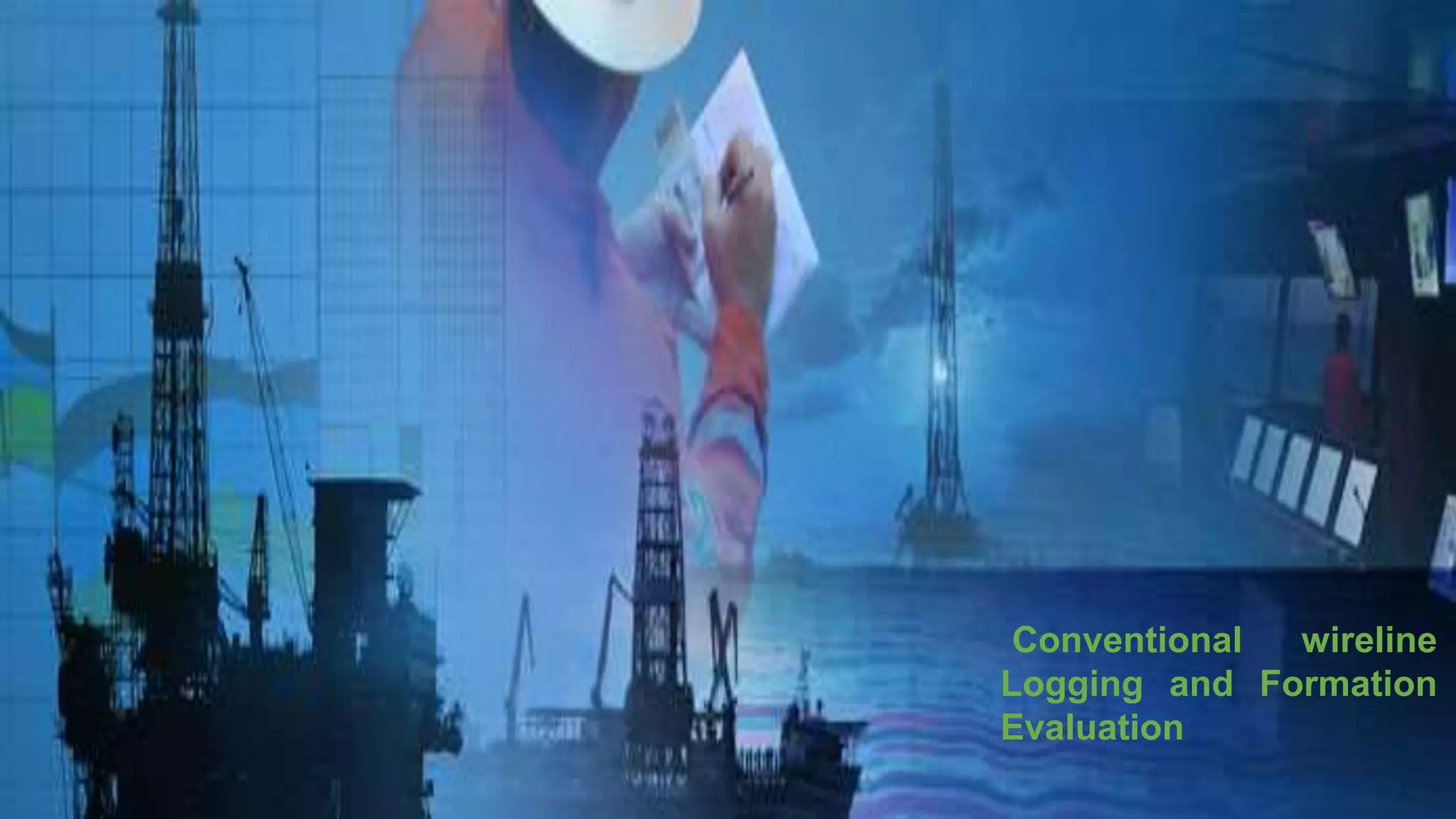 Well logging and formation evaluation | PPTX | Geology | Science