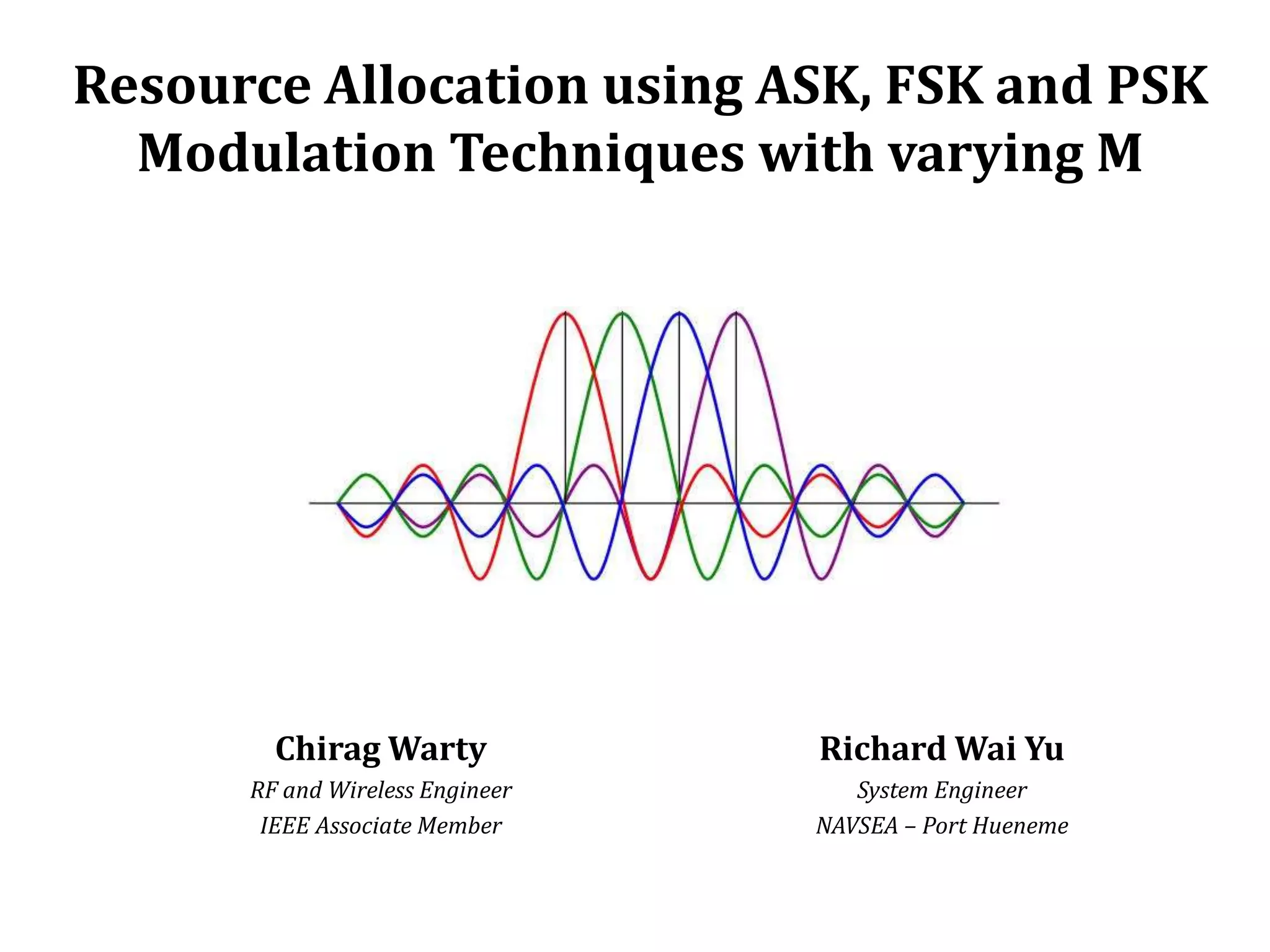 Resource Allocation Using Ask Fsk And Psk Modulation Techniques With Varying M Ppt