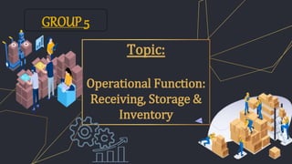 Operational Function Receiving, Storage & Inventory.pptx