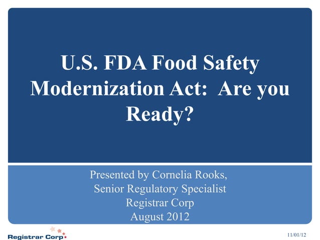 U.S. FDA Food Safety Modernization Act (FSMA) for Customs Brokers | PPT