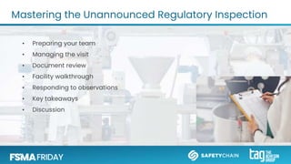 Mastering the Unannounced Regulatory Inspection | PPTX