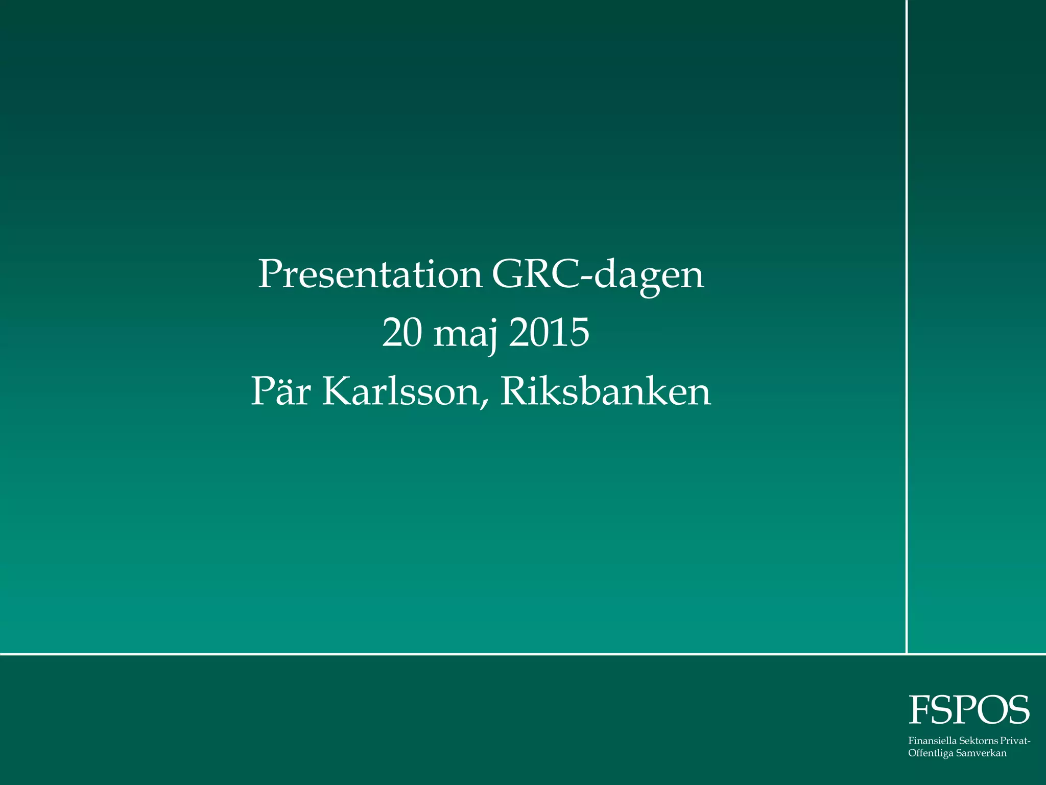 FSPOS arbete kring riskhantering och kontinuitetshantering | PPT