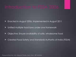 Food Safety and Standards Act 2006 (FSSA, 2006; FSSAI) | PPTX