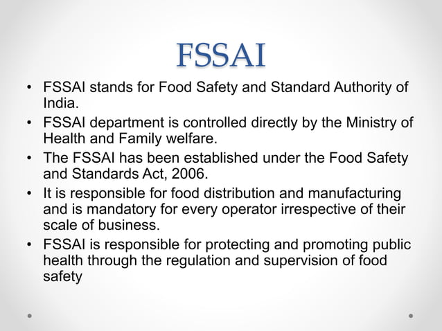 FOOD SAFETY STANDARDS AUTHORITY OF INDIA (FSSAI) | PPTX | Food Industry ...