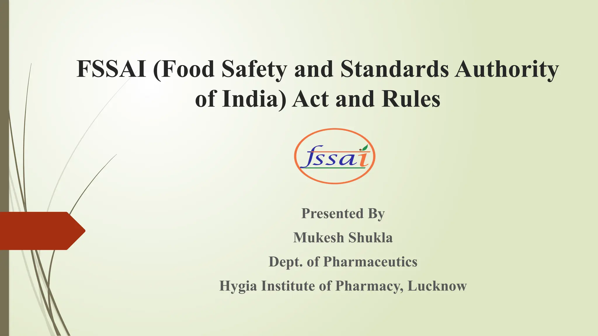 FSSAI (Food Safety and Standards Authority of India) -By-Mukesh-Shukla.pptx