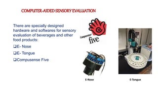 Computer Aided Sensory Evaluation of Food And Beverages | PPTX