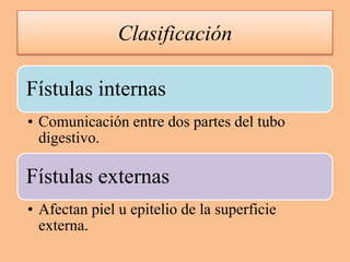 Fístulas intestinales | PPTX