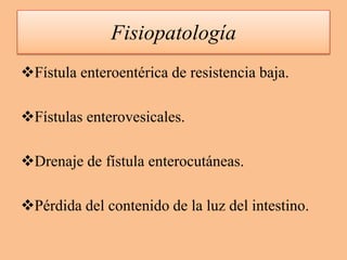 Fístulas intestinales | PPTX