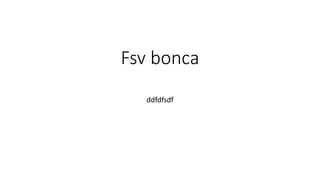 Fsv bonca.pptx
