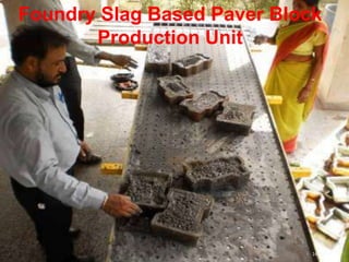 Foundry Slag Waste to Building Material | PPTX