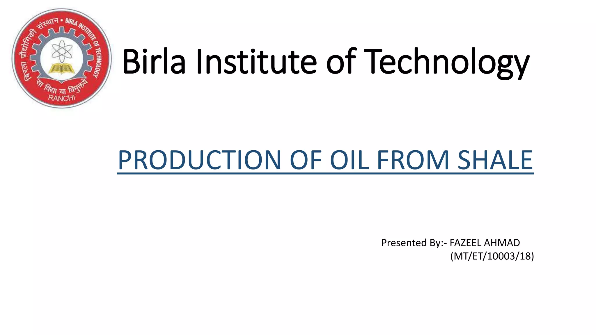 production of oil from shale | PPTX